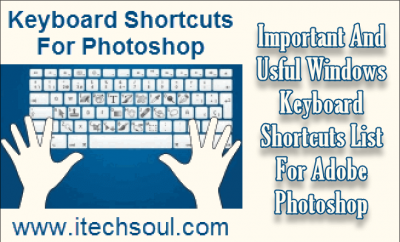 Important And Usful Windows Keyboard Shortcuts List For Adobe Photoshop