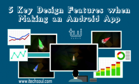 5 Key Design Features when Making an Android App
